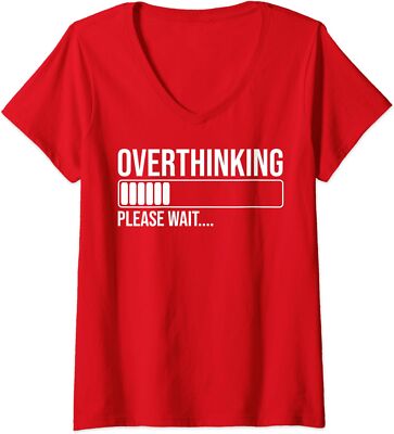 Cool Overthinking Please Wait | Funny Introvert Joke Ladies' V-Neck ...
