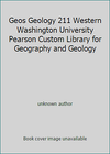 Geos Geology 211 Western Washington University Pearson Custom Library ...