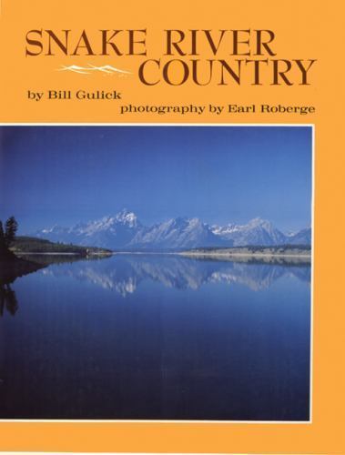 Snake River Country by Bill Gulick (1971, Hardcover) for sale online | eBay