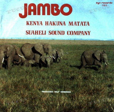Suaheli Sound Company - Jambo (Kenya Hakuna Matata) 7in 1984 (VG+/VG+ ...