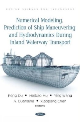 Peng Du Numerical Modeling, Prediction of Ship Maneuvering and Hydro ...