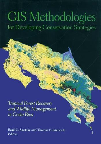 Basil G. Savitsk GIS Methodologies for Developing Conservation ...