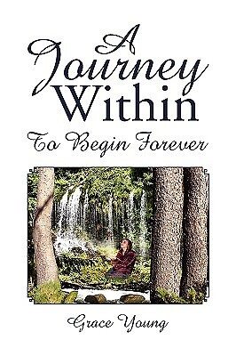 A Journey Within by Young, Grace -Paperback 9781436311847 | eBay Australia