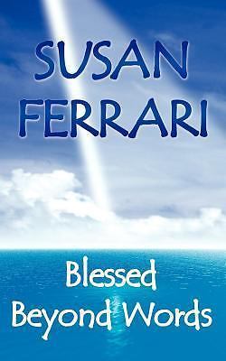 Blessed Beyond Words by Susan Ferrari (2006, Trade Paperback) for sale ...