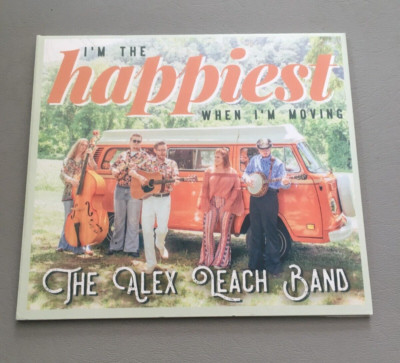 the Alex Leach Band - I'm the Happiest When I'm Moving CD 2021 - Ships ...