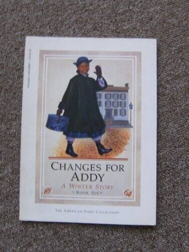Changes for Addy: A winter story (The American girls collection ...