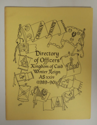 Directory of Officers Kingdom of Caid 1989-90 SCA Society Creative ...