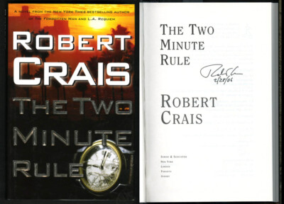 Robert Crais SIGNED AUTOGRAPHED The Two Minute Rule HC 1st Ed 1st Pr ...