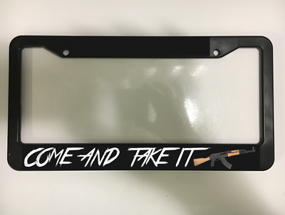 COME AND TAKE IT 2ND AMENDMENT RIFLE AK47 USA NRA Black License Plate ...