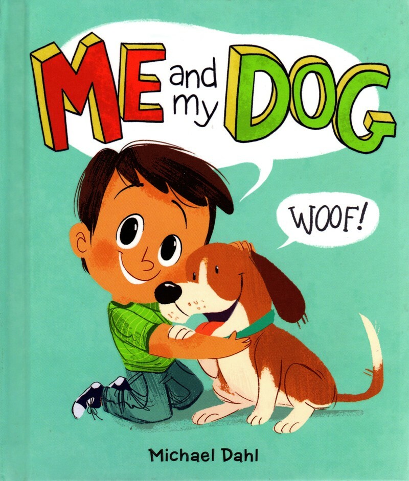Me and My Dog by Michael Dahl (2016, Hardcover) 9781623707934| eBay