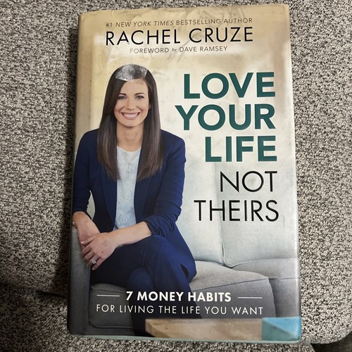 Love Your Life, Not Theirs Rachel Cruze- SIGNED Dave Ramsey ...
