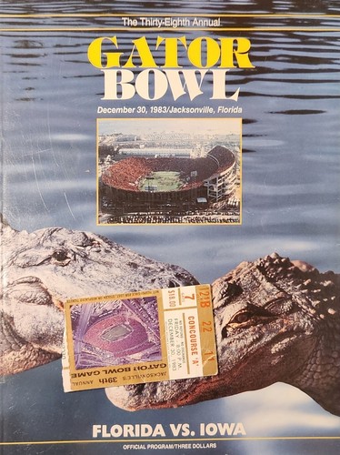 1983 Gator Bowl Program + Ticket Stub- Iowa Hawkeyes vs. Florida Gators ...
