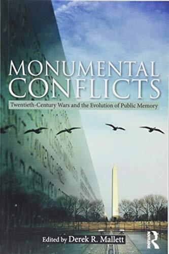 Monumental Conflicts: Twentieth-Century Wars an, Mallett Paperback ...