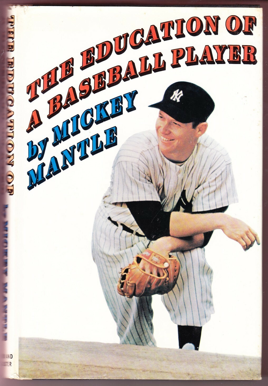 The Education Of A Baseball Player Mickey Mantle