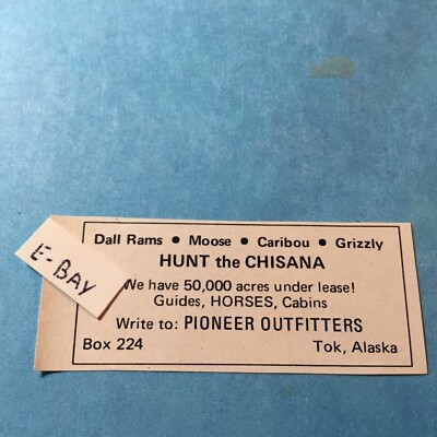 Pioneer Outfitters Alaska Guides. Took, Alaska. Hunt the Chisana. 1971 ...