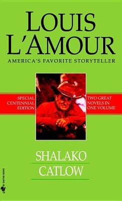 Shalako and Catlow (2-Book Bundle) By Louis L'Amour 9780307807571 | eBay