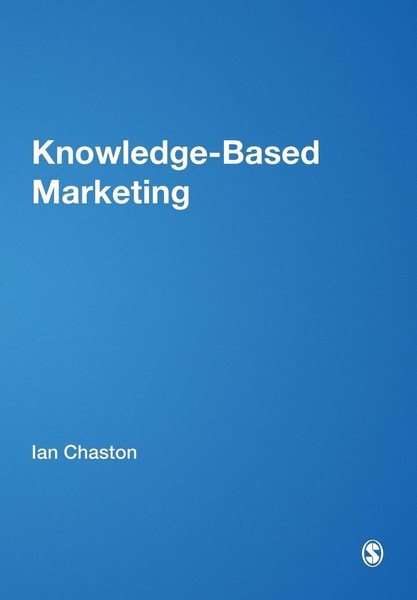Knowledge-Based Marketing von Ian Chaston (2004, Taschenbuch) online kaufen | eBay