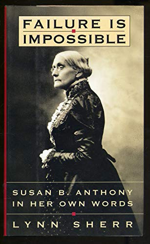 Failure Is Impossible: Susan B. Anthony in Her Own Words | eBay