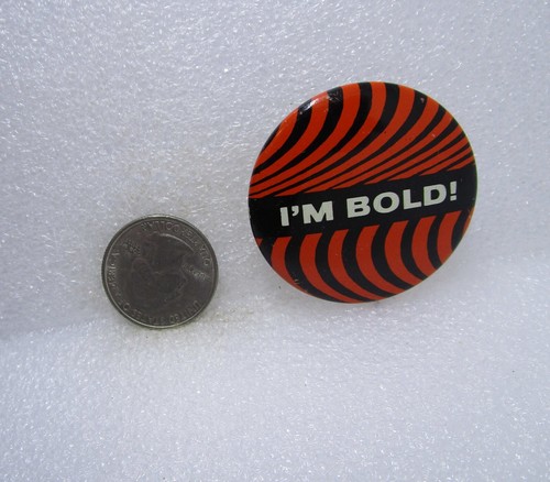 I'm Bold Button Pin | eBay