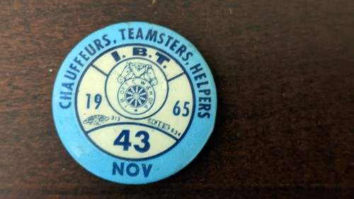 1965 Chauffeurs Teamsters & Helpers Local 43 Union Chicago Il Pinback ...