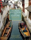 Human Evolution and Culture : Highlights of Anthropology by Carol R ...
