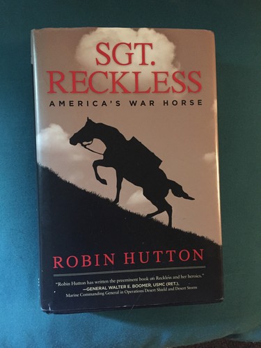 Sgt. Reckless : America's War Horse by Robin Hutton (2014, Hardcover ...