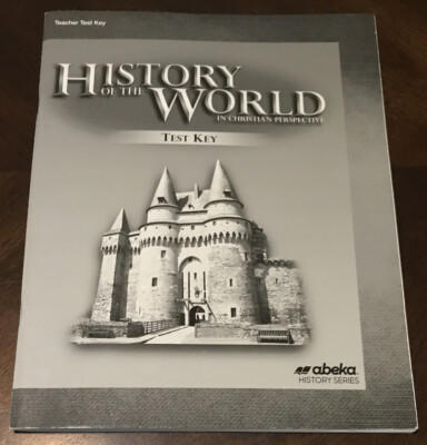 Abeka Book 7th grade History Of The World Teacher Test Key current (5th ...