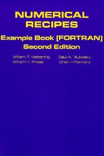Numerical Recipes in FORTRAN Example Book: The Art of Scientific ...