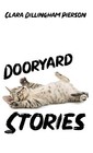 Dooryard Stories by Pierson, Clara 9781922634252 -Hcover | eBay