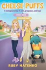 Cheese Puffs: A Teenage Journey of Grief, Pregnancy and Hope by Ruby ...