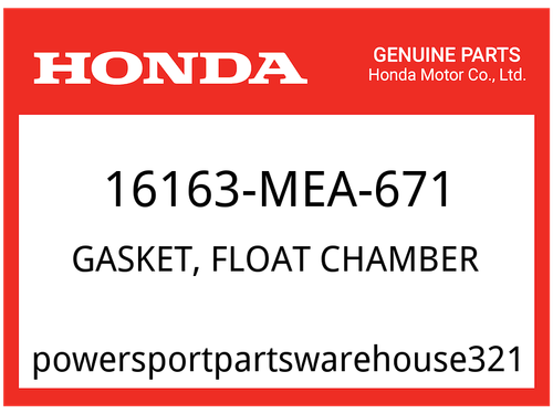 Honda OEM Part 16163-MEA-671 GASKET, FLOAT CHAMBER | eBay