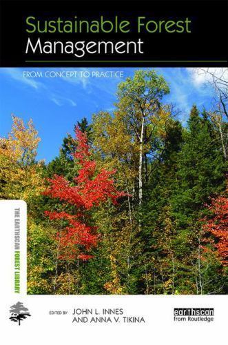Sustainable Forest Management: From Concept to Practice 9781844077243| eBay