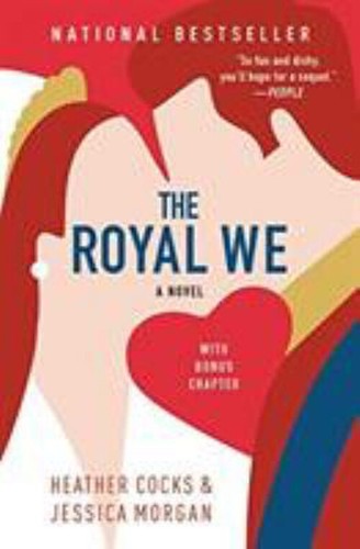 The Royal We Paperback Heather, Morgan, Jessica Cocks 9781455557110| eBay