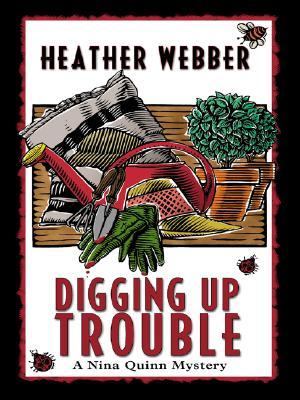 Digging up Trouble by Heather Webber (2006, Perfect) for sale online ...