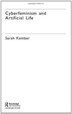 Cyberfeminism and Artificial Life By Sarah Kember 9780415240277| eBay