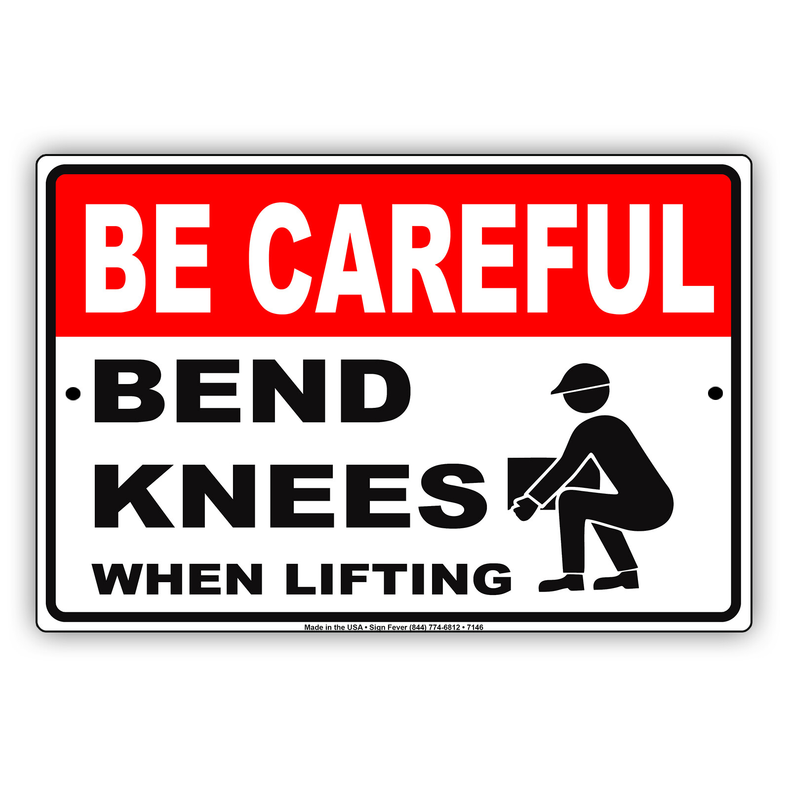Be Careful Bend Knees While Lifting Aluminum Metal Caution Sign | eBay