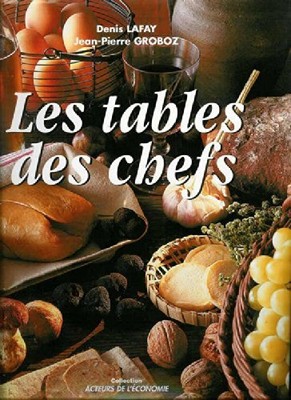 Les Tables des Chefs, Denis Lafay et Jean-Pierre Groboz | eBay