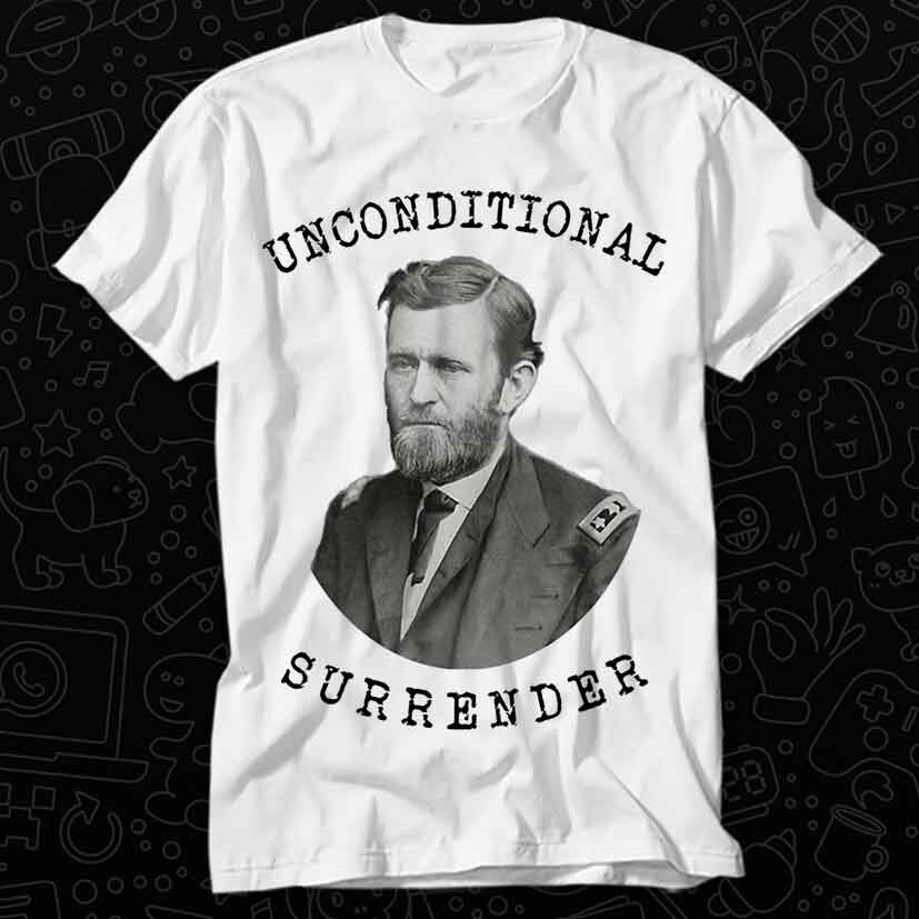 Unconditional Surrender US Civil War General Ulysses S Grant T Shirt ...