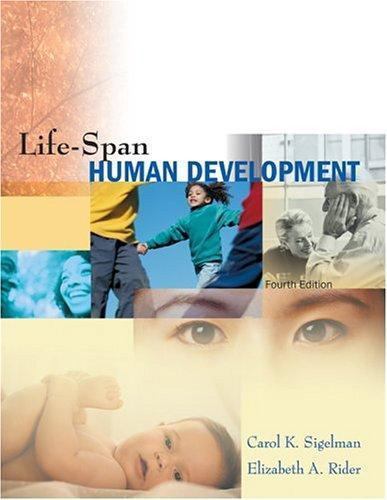 Life-Span Human Development by Carol K. Sigelman and Elizabeth A. Rider (2002, Hardcover) for ...