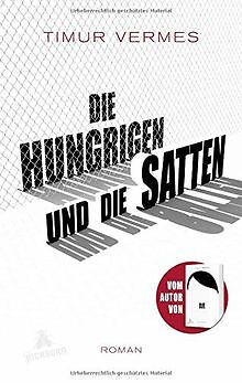 Die Hungrigen und die Satten: Roman von Vermes, Timur | Buch | Zustand ...