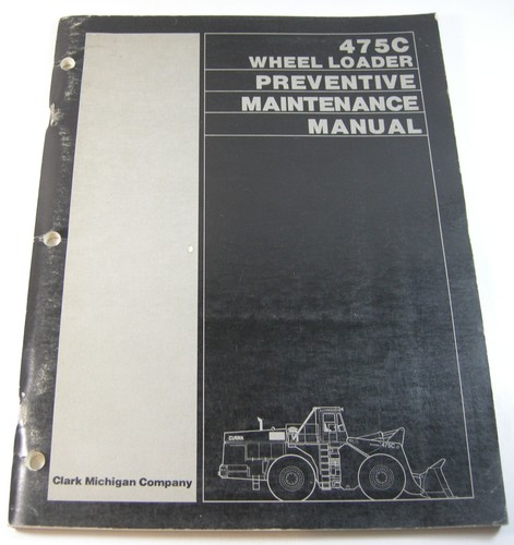 CLARK Michigan 475C Wheel Loader Preventive Maintenance Manual Cummins ...