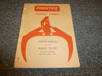 Prentice 120BC Hydraulic Log Loader Parts Catalog Manual Book 244-583 ...