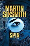 Spin by Martin Sixsmith (2006, Hardcover) for sale online | eBay