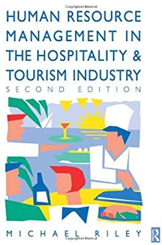 Human Resource Management in the Hospitality and Tourism Industry ...