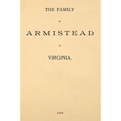 The Family of Armistead of Virginia | eBay