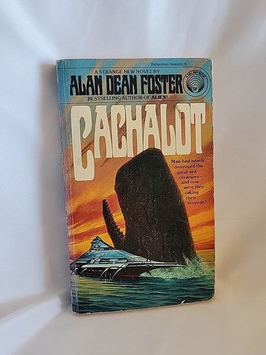 Cachalot by Alan Dean Foster 1980 Paperback Del Rey Book 9780345280664 ...