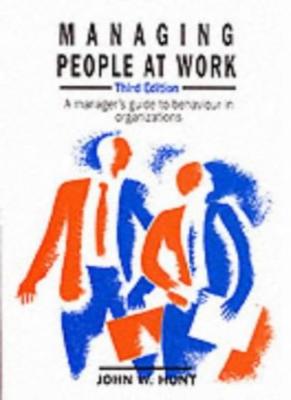 Managing People at Work: A Manager's Guide to Behavior in Organi | eBay