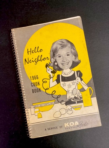 1966 Hello Neighbor Cook Book KOA RADIO Denver CO w Merrie Lynn | eBay