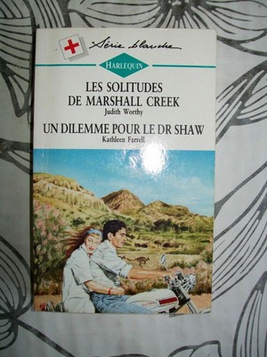 The Solitudes Marshall Creek; One Dilemma for The Dr Shaw Very Good ...