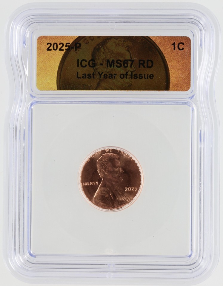 2025-P/D Last Year of Issue ICG MS67 RD 1C Penny Lincoln Cent Tag 2 ...